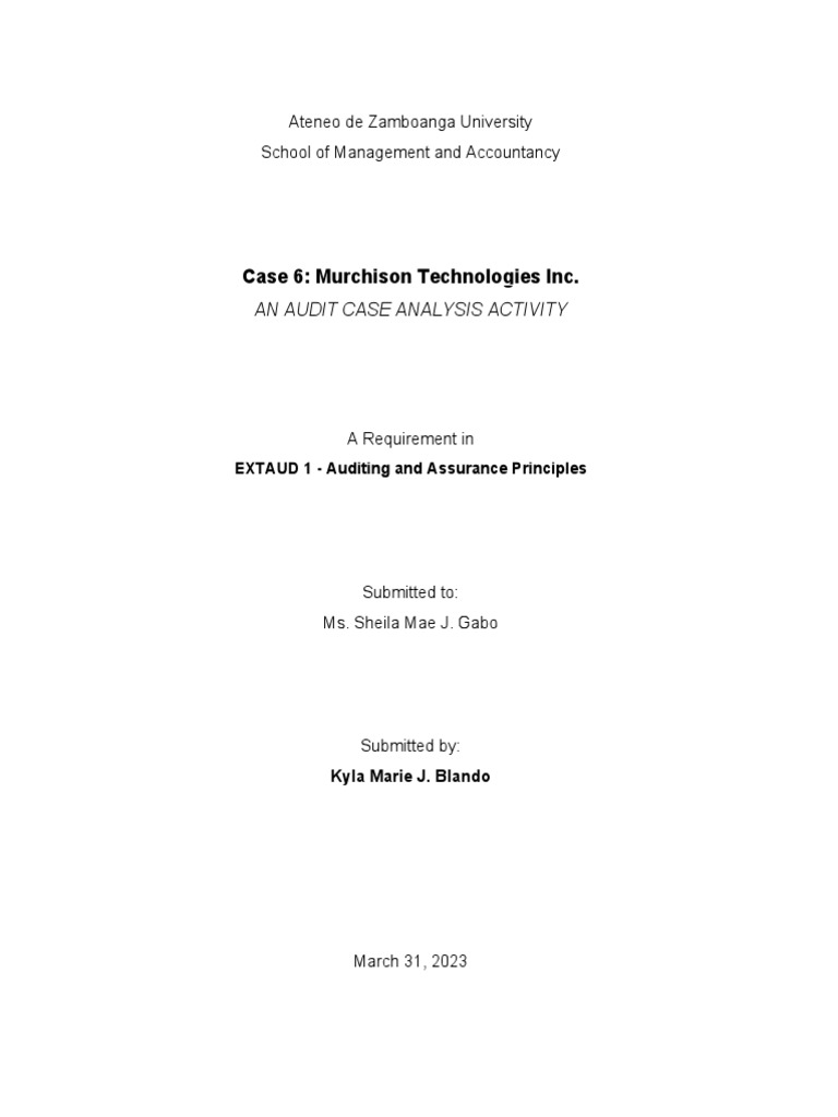 Case 6: Murchison Technologies Inc.: An Audit Case Analysis Activity ...