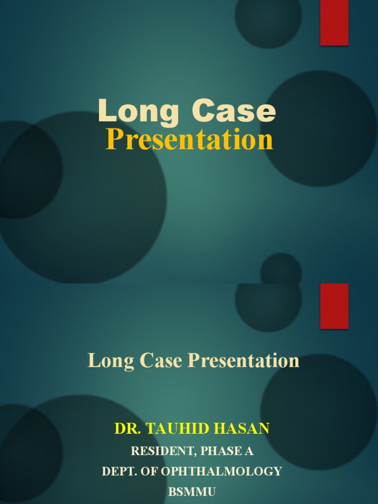 Long Case: Presentation | PDF | Eye | Human Eye