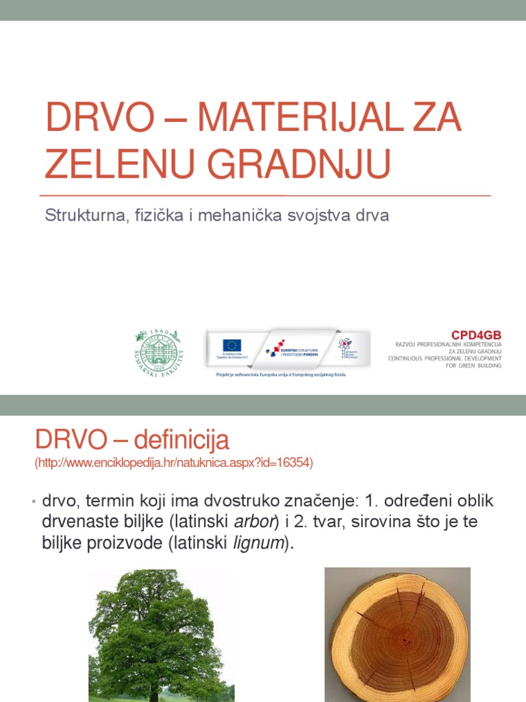 Drvo - Materijal Za Zelenu Gradnju: Strukturna, Fizička I Mehanička Svojstva Drva | PDF