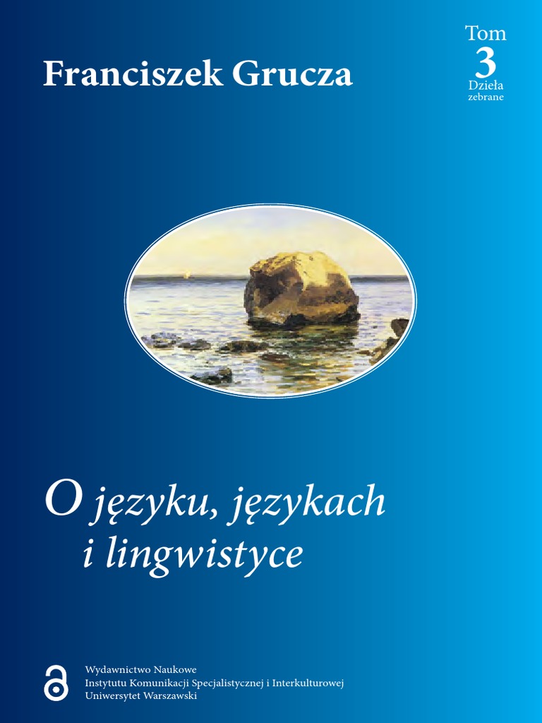 F. Grucza, O Języku, Językach I Lingwistyce | PDF