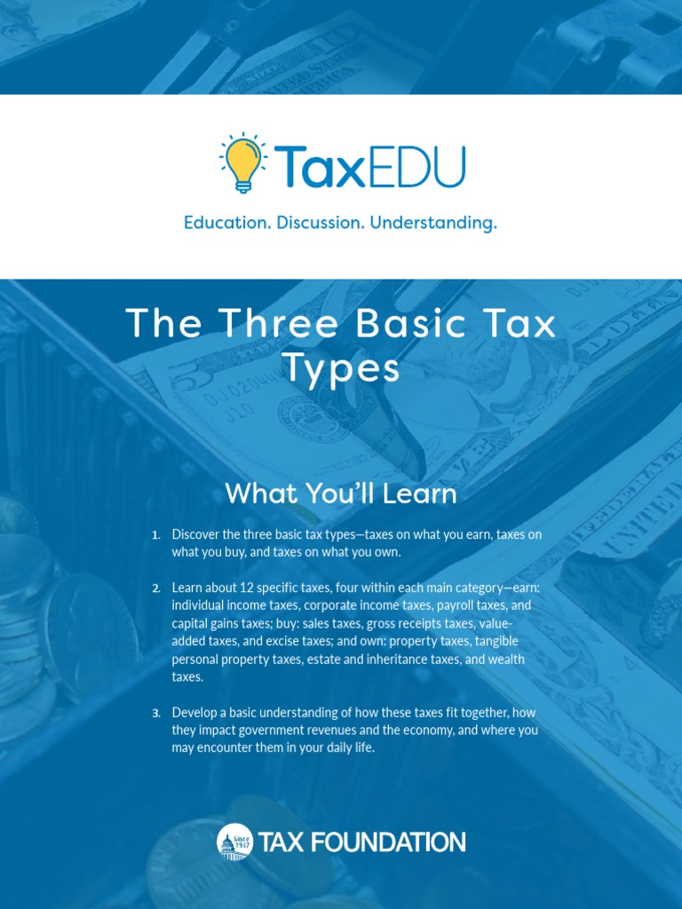 TaxEDU Primer The Three Basic Tax Types | PDF | Taxes | Payroll Tax