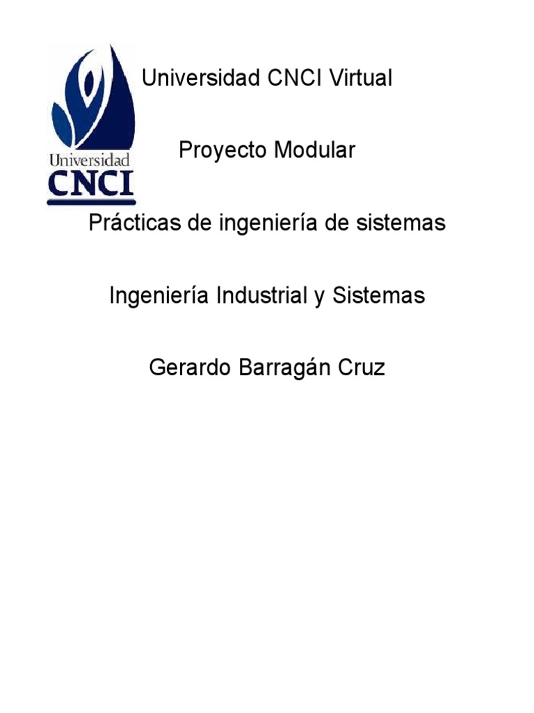 Universidad CNCI Virtual Proyecto Modular Prácticas de Ingeniería de Sistemas Ingeniería ...