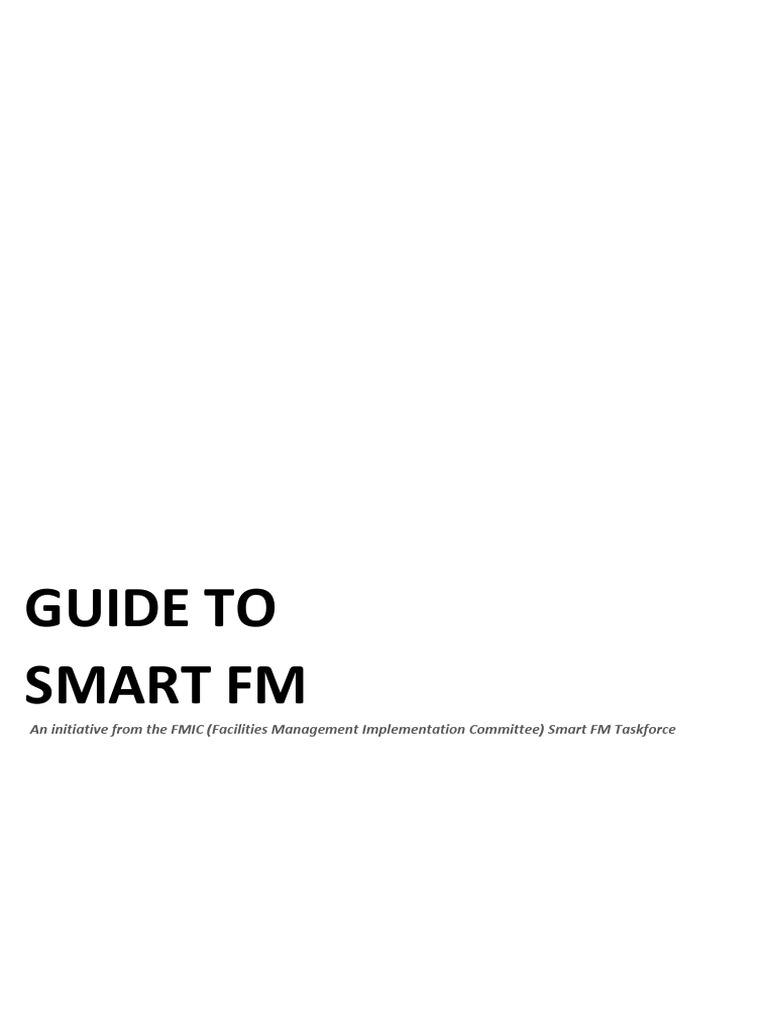 Guide To Smart FM: An Initiative From The FMIC (Facilities Management ...