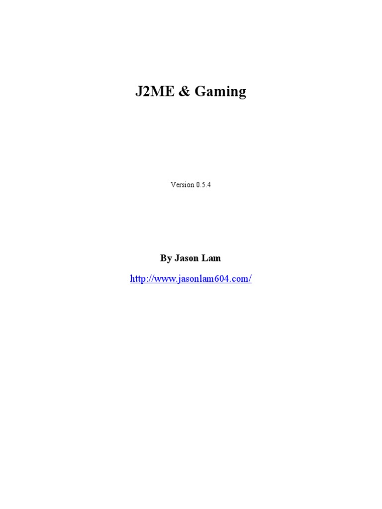 J2ME & Gaming: by Jason Lam | PDF | Mobile Game | Method (Computer Programming)