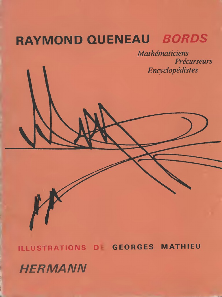 Raymond Queneau, Georges Mathieu - Bords. Mathematiciens, Precurseurs ...