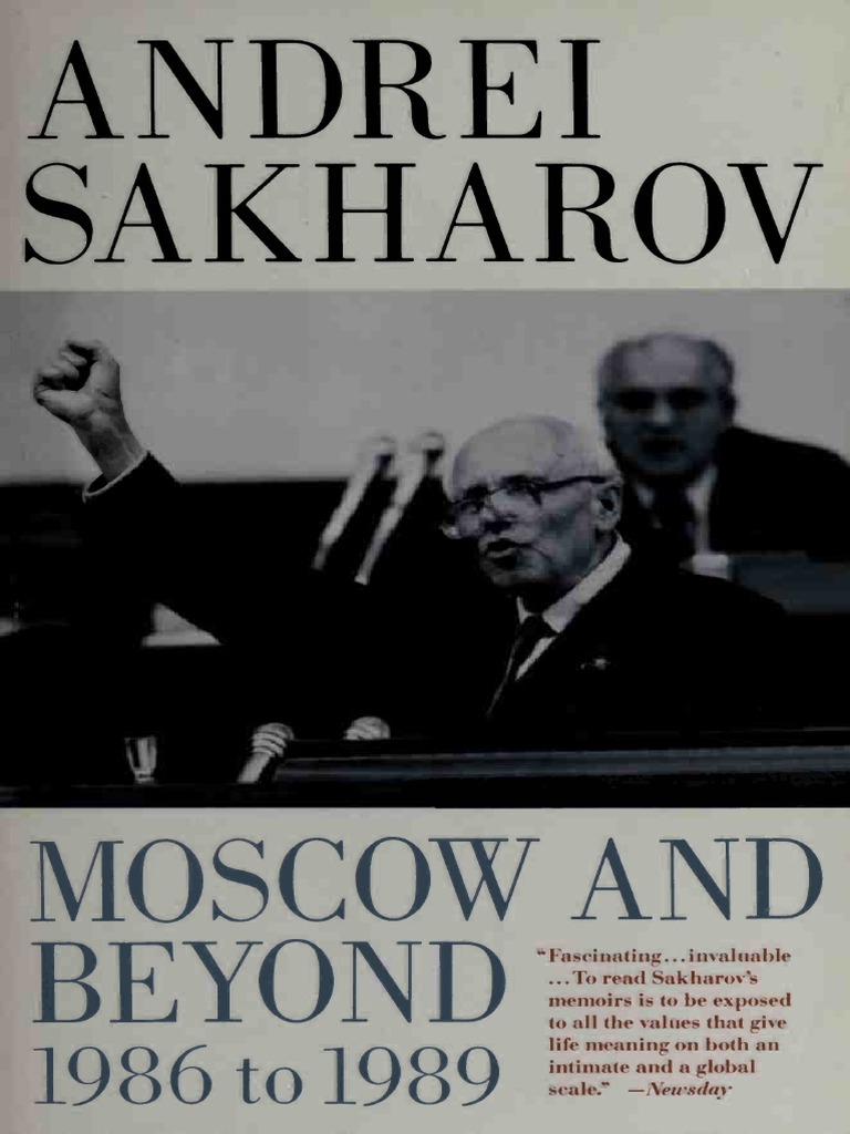 Moscow and Beyond - 1986 To 1989 | PDF | Mikhail Gorbachev | Andrei Sakharov