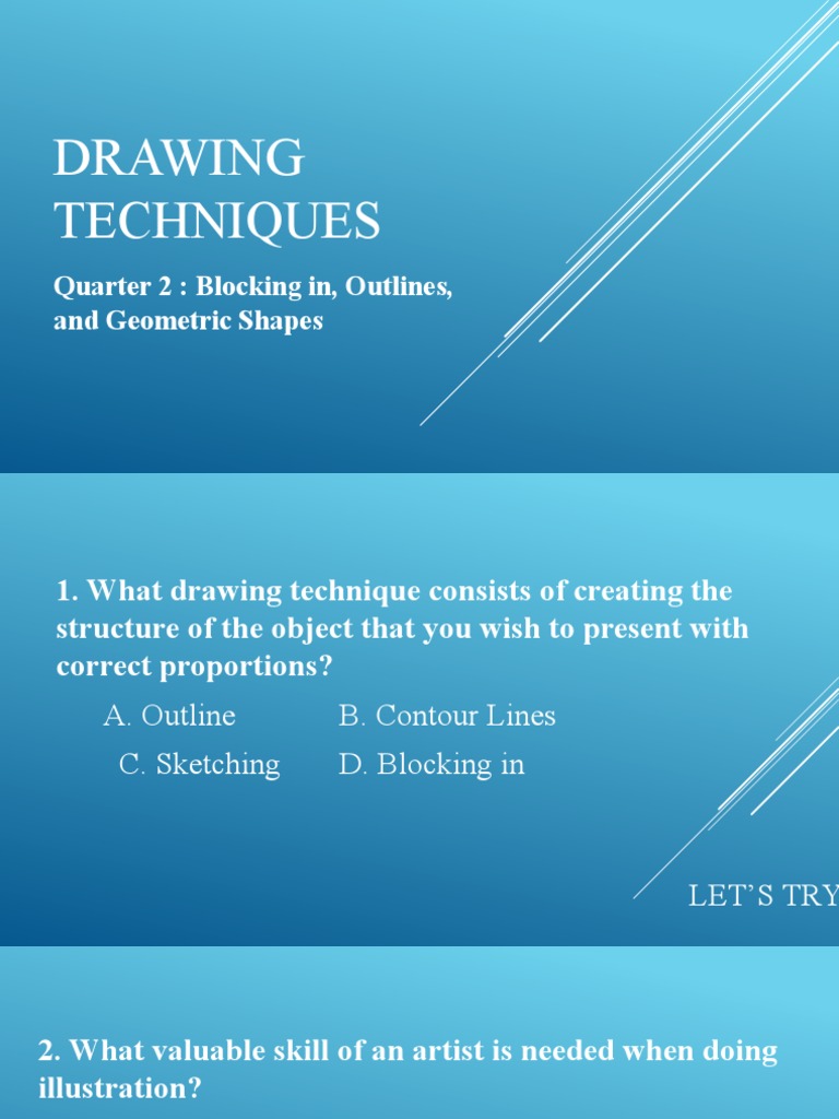 Drawing Techniques: Quarter 2: Blocking In, Outlines, and Geometric ...