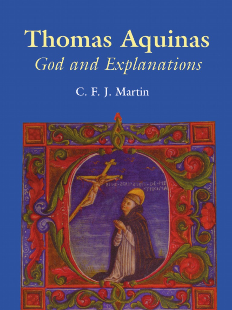 Christopher F. J. Martin - Thomas Aquinas - God and Explanations-Edinburgh University Press ...