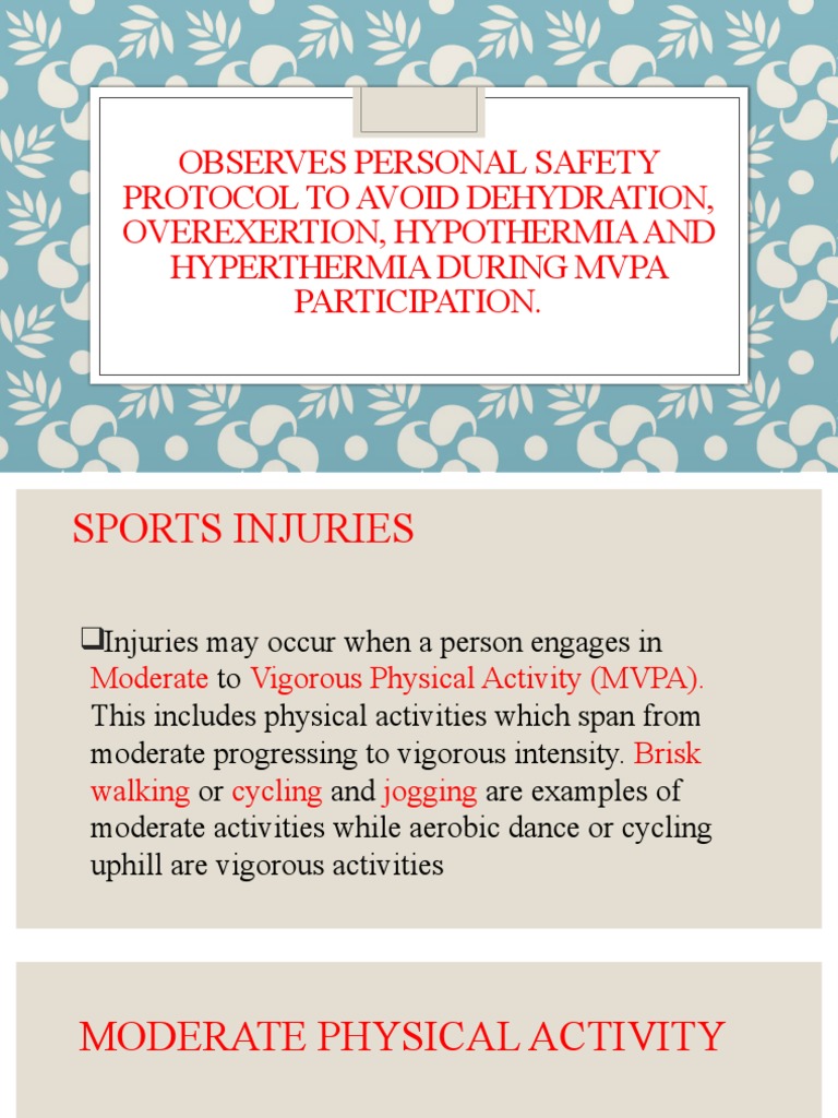 Observes Personal Safety Protocol To Avoid Dehydration, Overexertion ...