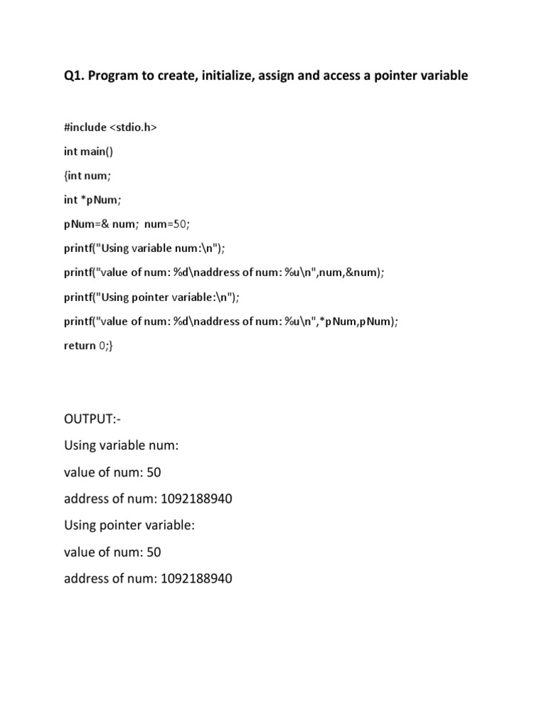 Q1. Program To Create, Initialize, Assign and Access A Pointer Variable | PDF | Pointer ...