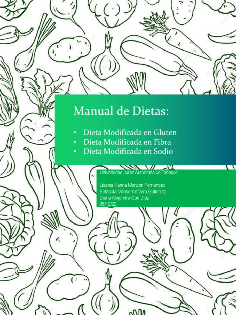 Manual de Dietas:: - Dieta Modificada en Gluten - Dieta Modificada en Fibra - Dieta Modificada ...