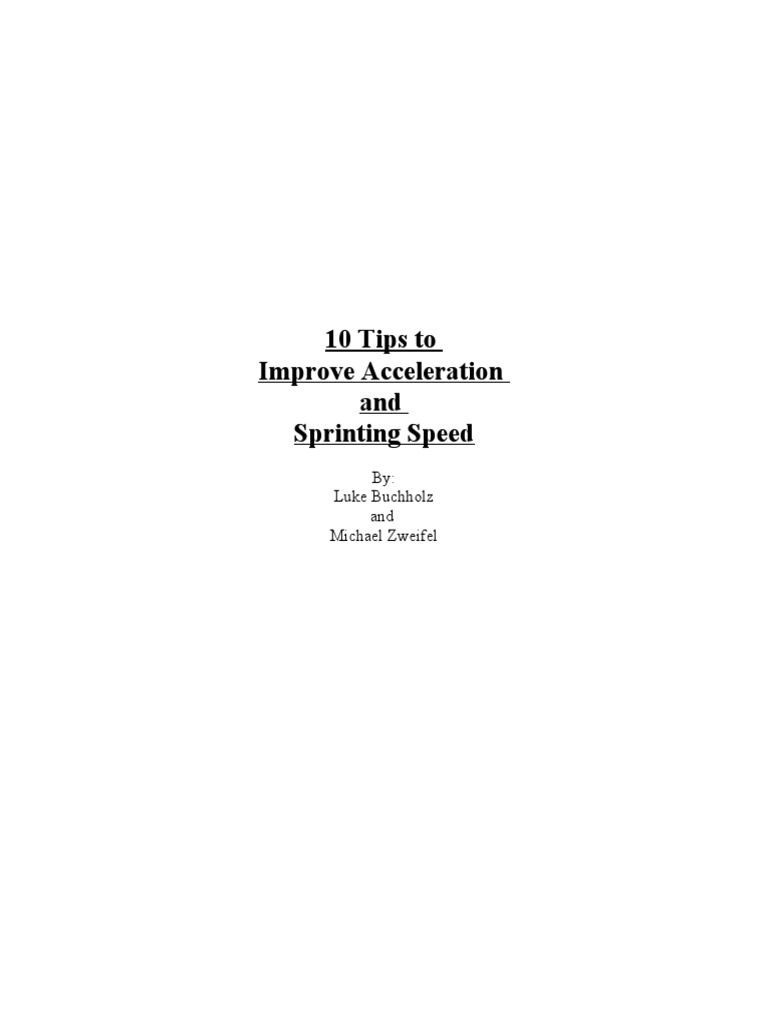 10 Tips To Improve Acceleration and Sprinting Speed | PDF | Self ...