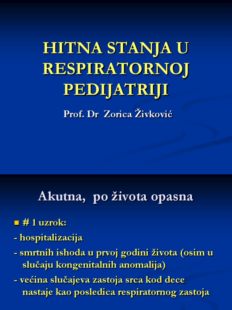 Hitna Stanja U Respiratornoj Pedijatriji: Prof. DR Zorica Živković | PDF