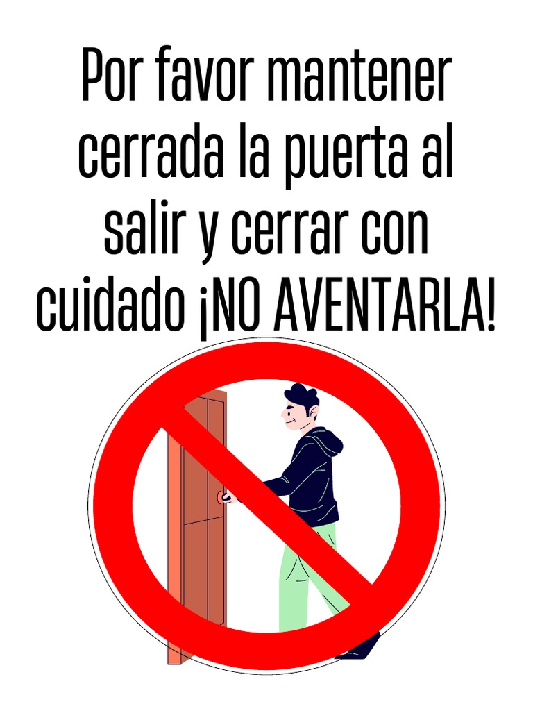 Por Favor Mantener Cerrada La Puerta Al Salir y Cerrar Con Cuidado ¡NO ...