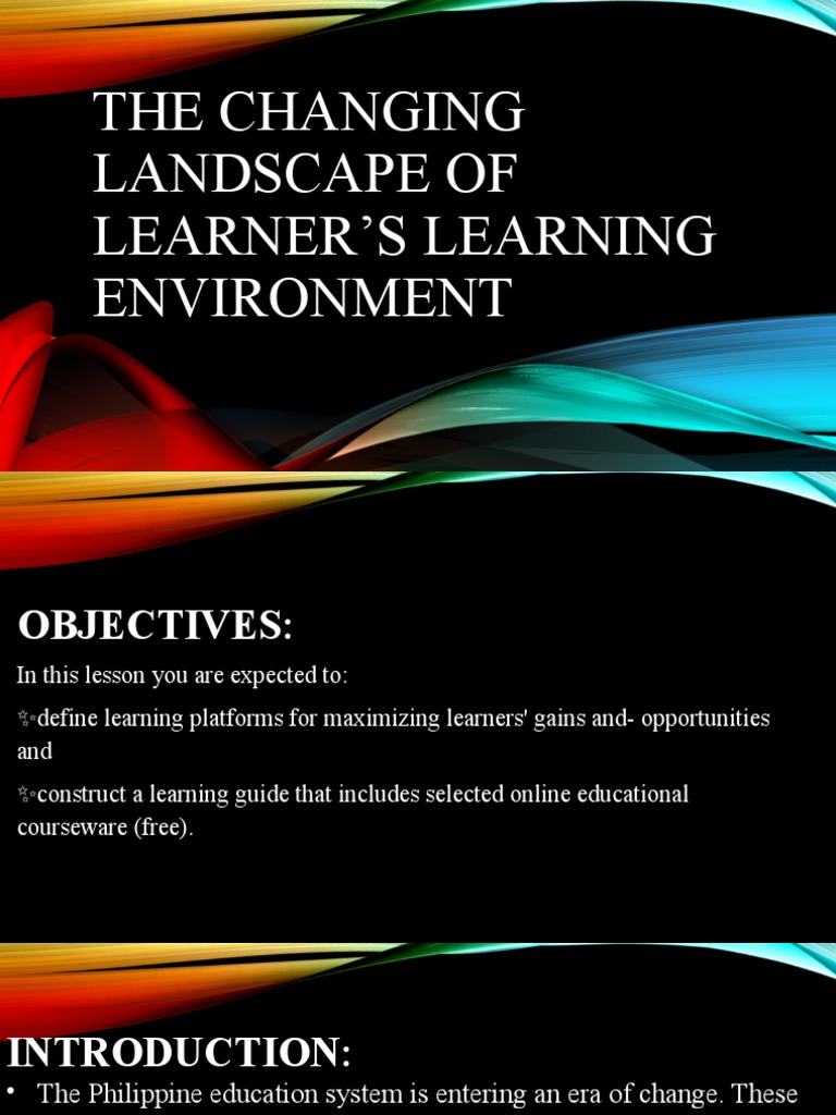 LESSON 10 - The Changing Landscape of Learner's Learning Environment | PDF