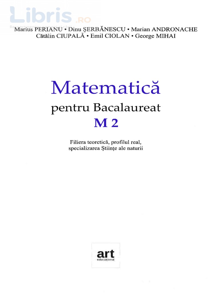 Matematica M2 Pentru Examenul de Bacalaureat - Marian Andronache, Dinu ...