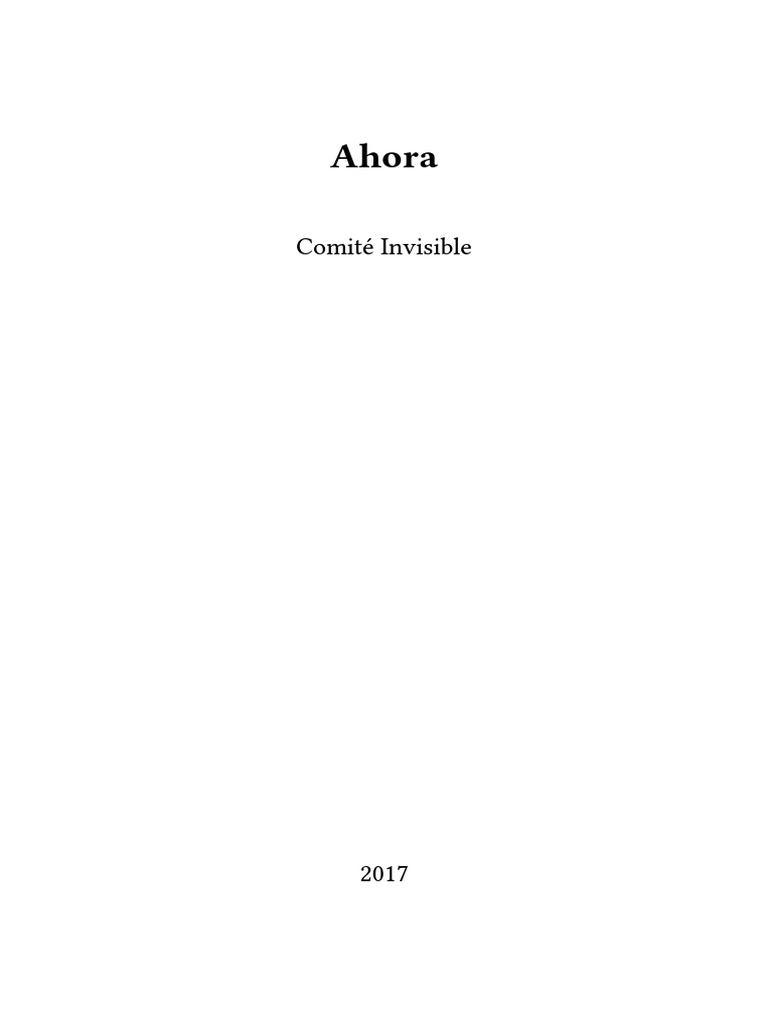 Comite Invisible Ahora | PDF | Verdad | Estado (política)