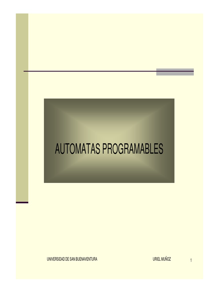 Automatas Programables Automatas Programables: Universidad de San ...