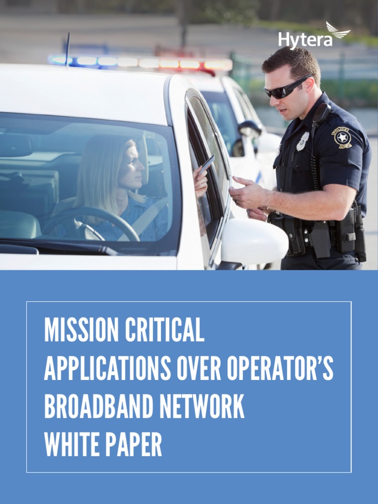 Mission Critical Applications Over Operator'S Broadband Network White ...