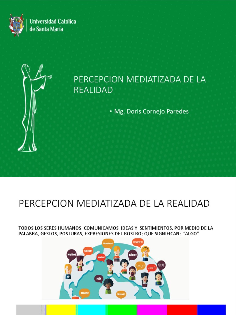 Percepcion Mediatizada de La Realidad: - Mg. Doris Cornejo Paredes ...