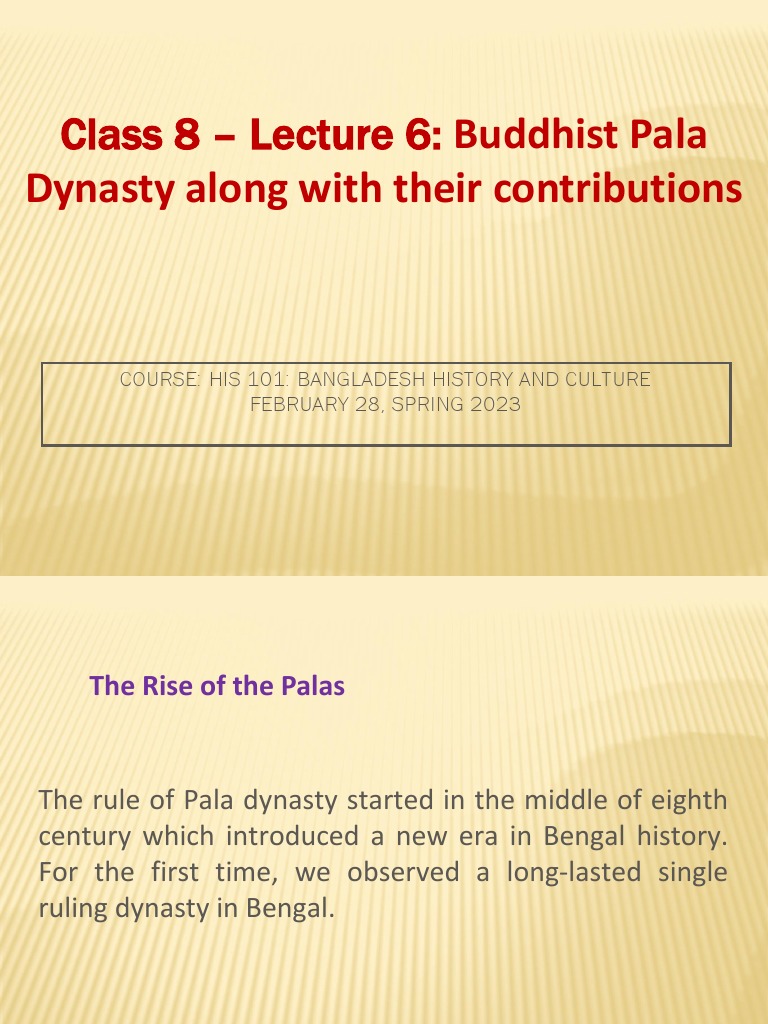 Class 8 - Lecture 6: Buddhist Pala: Dynasty Along With Their ...