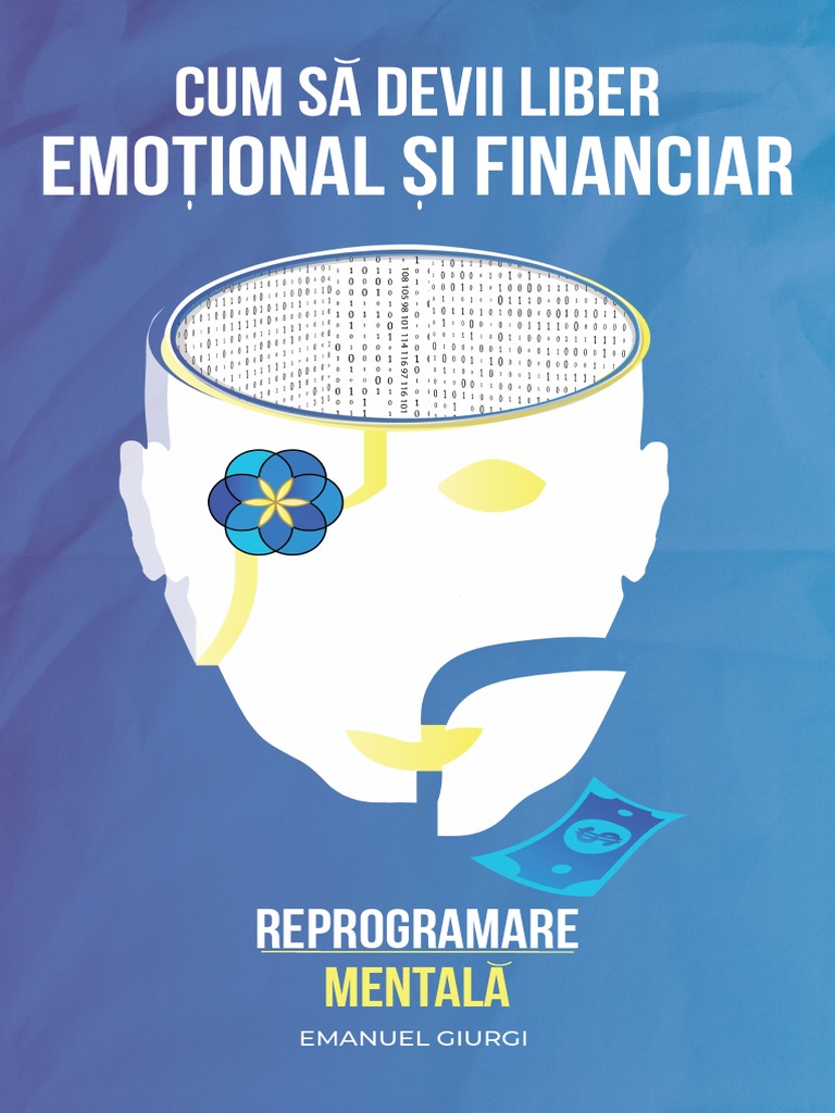 Cum Sa Devii Liber Emotional Si Financiar | PDF