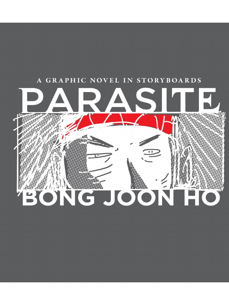 Parasite a Graphic Novel in Storyboards (Bong Joon-Ho) | PDF