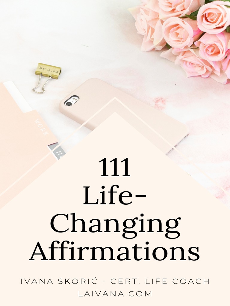 111 Life-Changing Affirmations | PDF