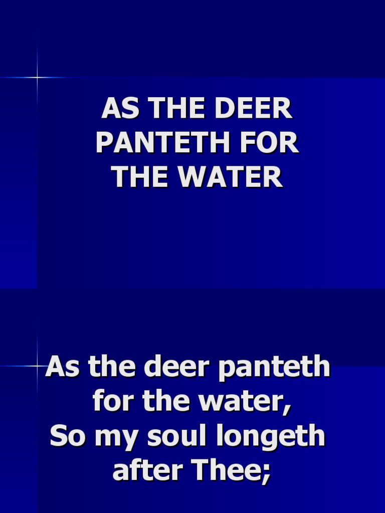 As The Deer Panteth For The Water | PDF