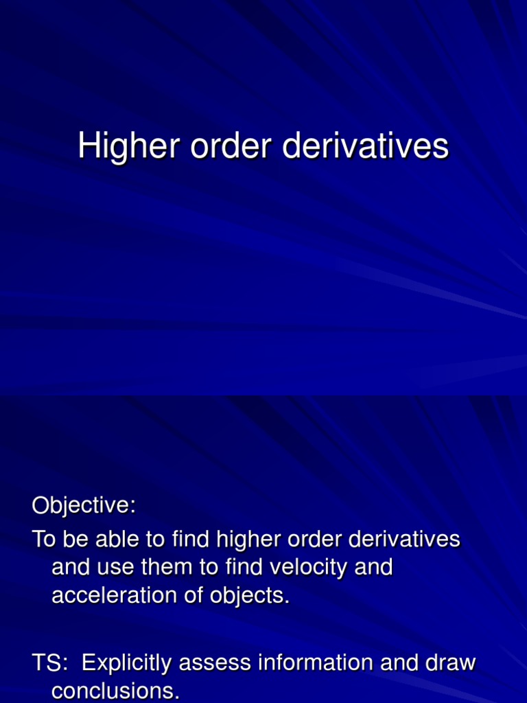 Template Higher Order Derivatives Pdf Acceleration Velocity
