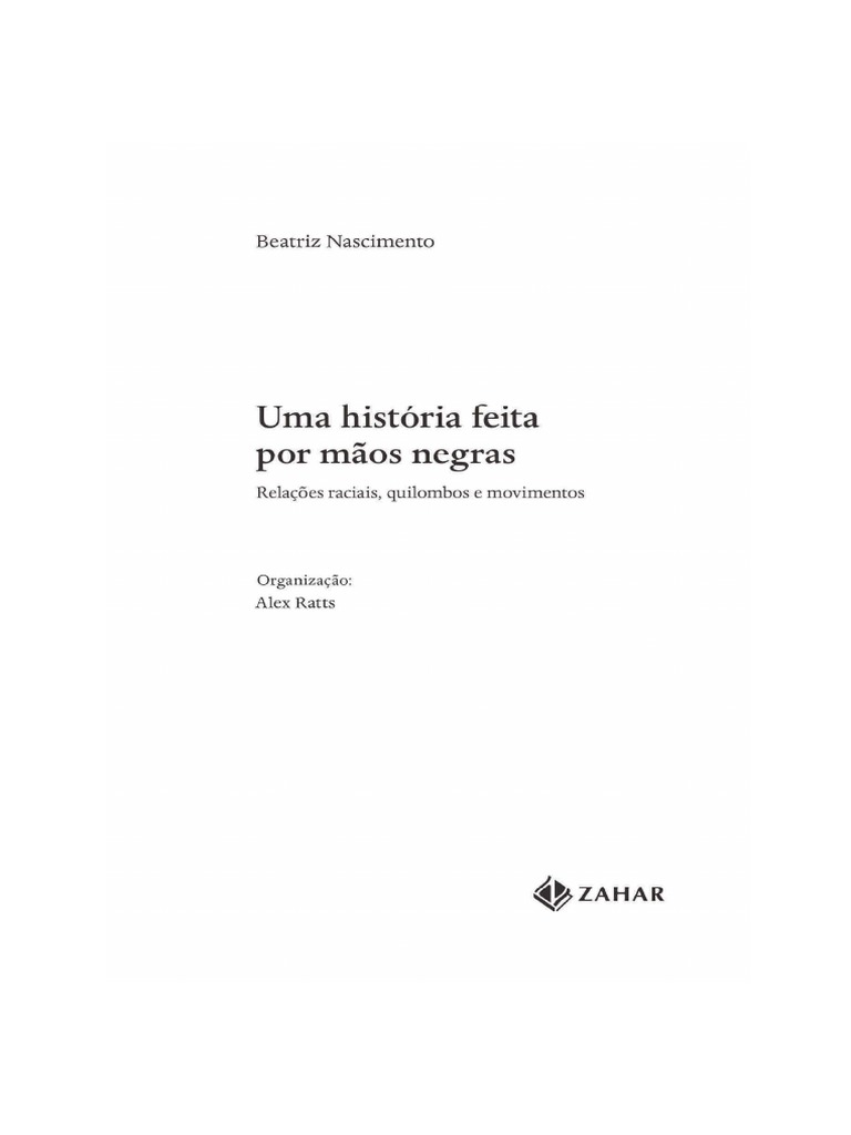 Uma História Feita Por Mãos Negras Relações Raciais, Quilombos e ...