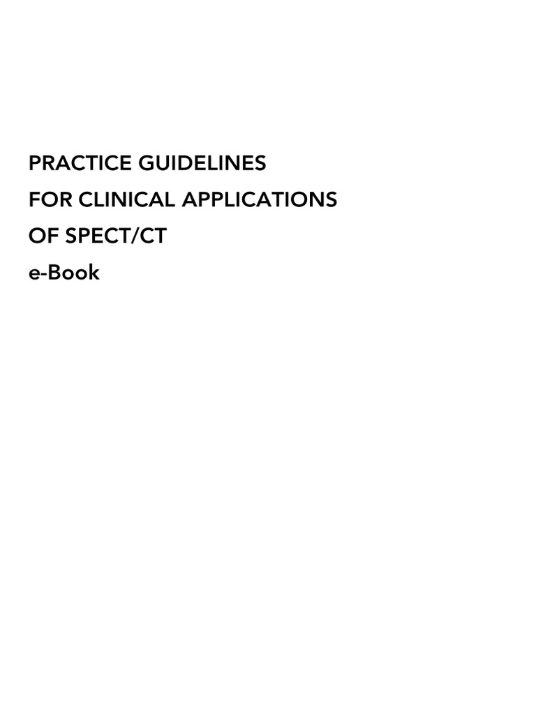 Practice Guidelines For Clinical Applications of SPECT-CT | PDF | Ct ...