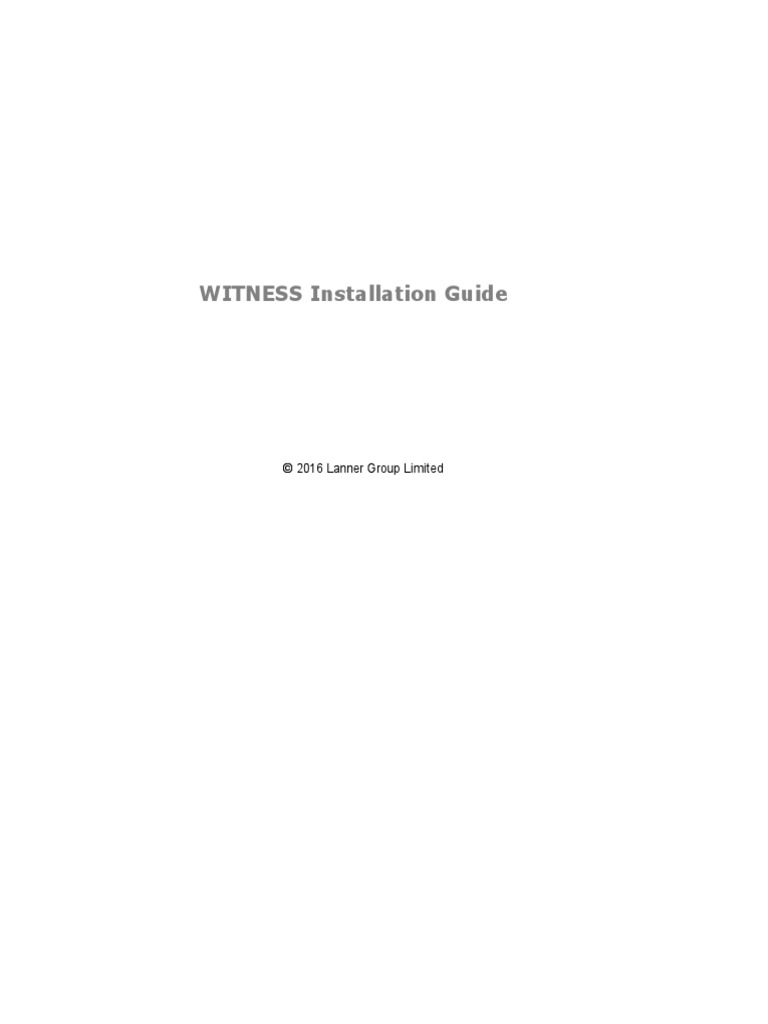 WITNESS Installation Guide: © 2016 Lanner Group Limited | Download Free ...