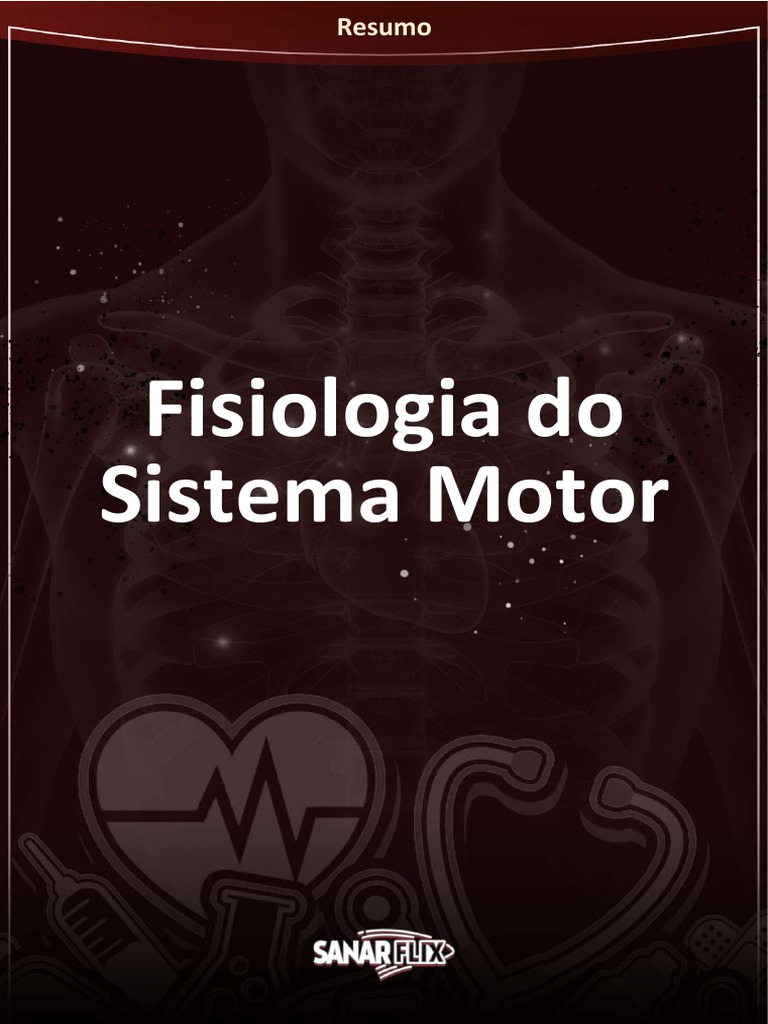 Fisiologia Do Sistema Motor | PDF | Neurônio motor | Gânglios basais