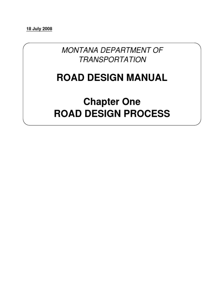 Road Design Manual Chapter One Road Design Process: Montana Department ...