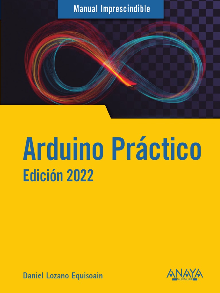 Arduino Práctico: Edición 2022 | PDF | Diodo emisor de luz | Arduino