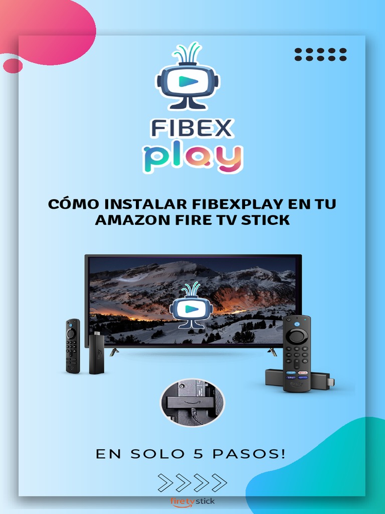 Instalacion FibexPlay Fire Stick | PDF