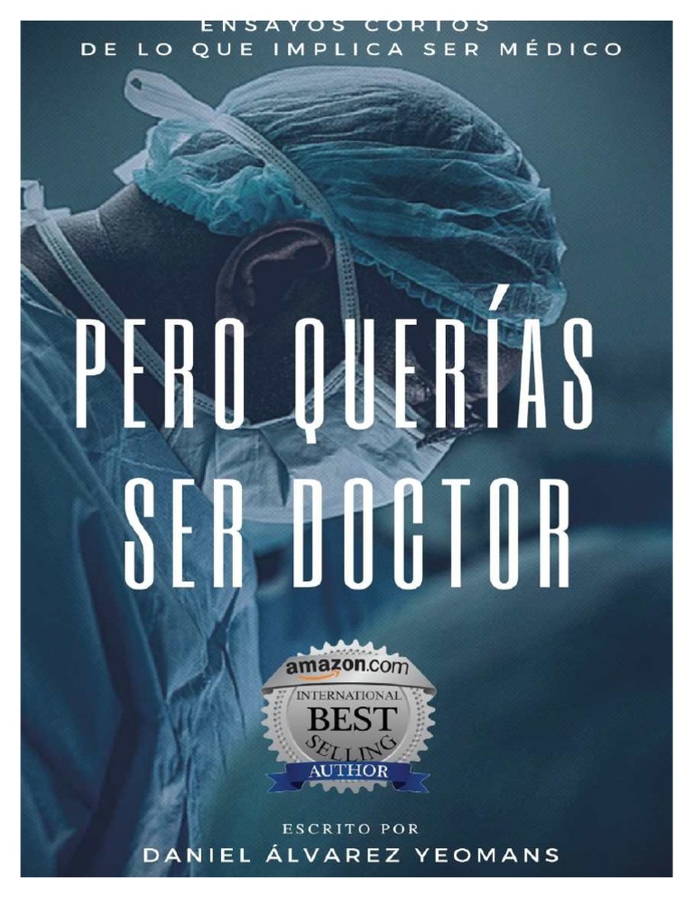 Pero Querías Ser Doctor | PDF