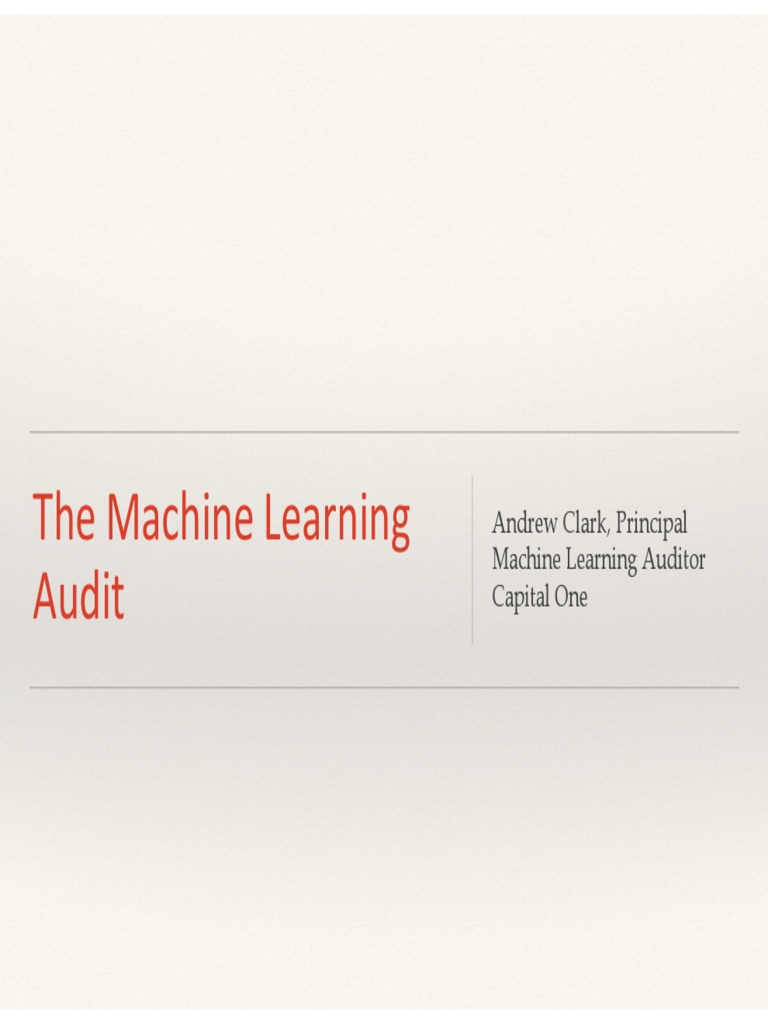 The Machine Learning Audit Andrew Clark | PDF | Machine Learning ...