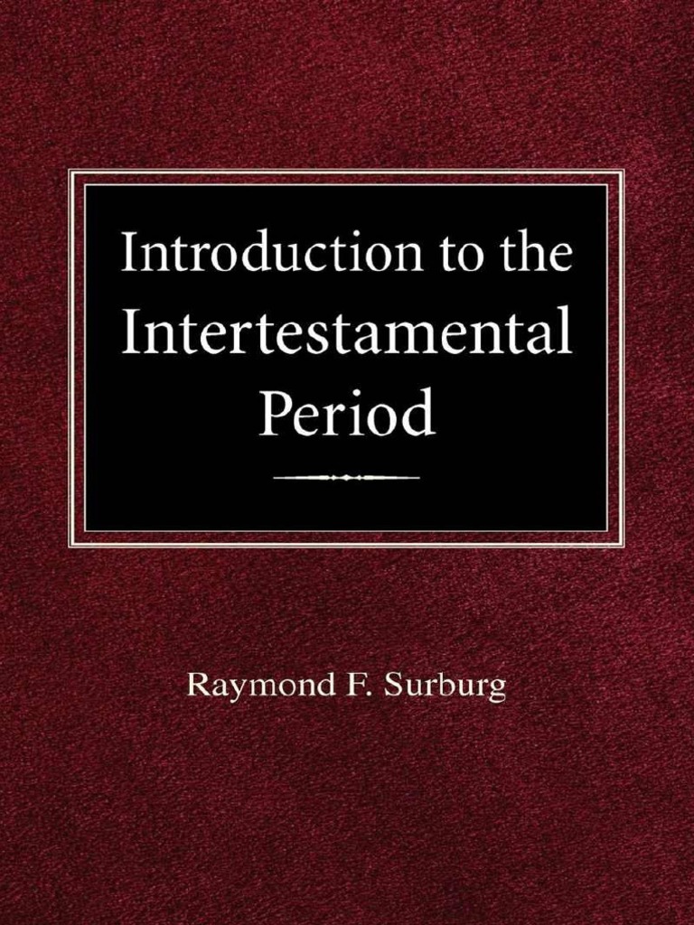 Introduction To The Intertestamental Period by Christopher F. Drewes ...