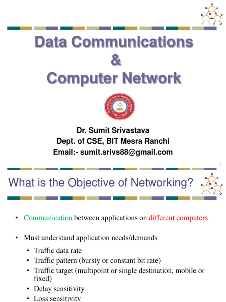 Data Communications & Computer Network: Dr. Sumit Srivastava Dept. of CSE, BIT Mesra Ranchi | PDF