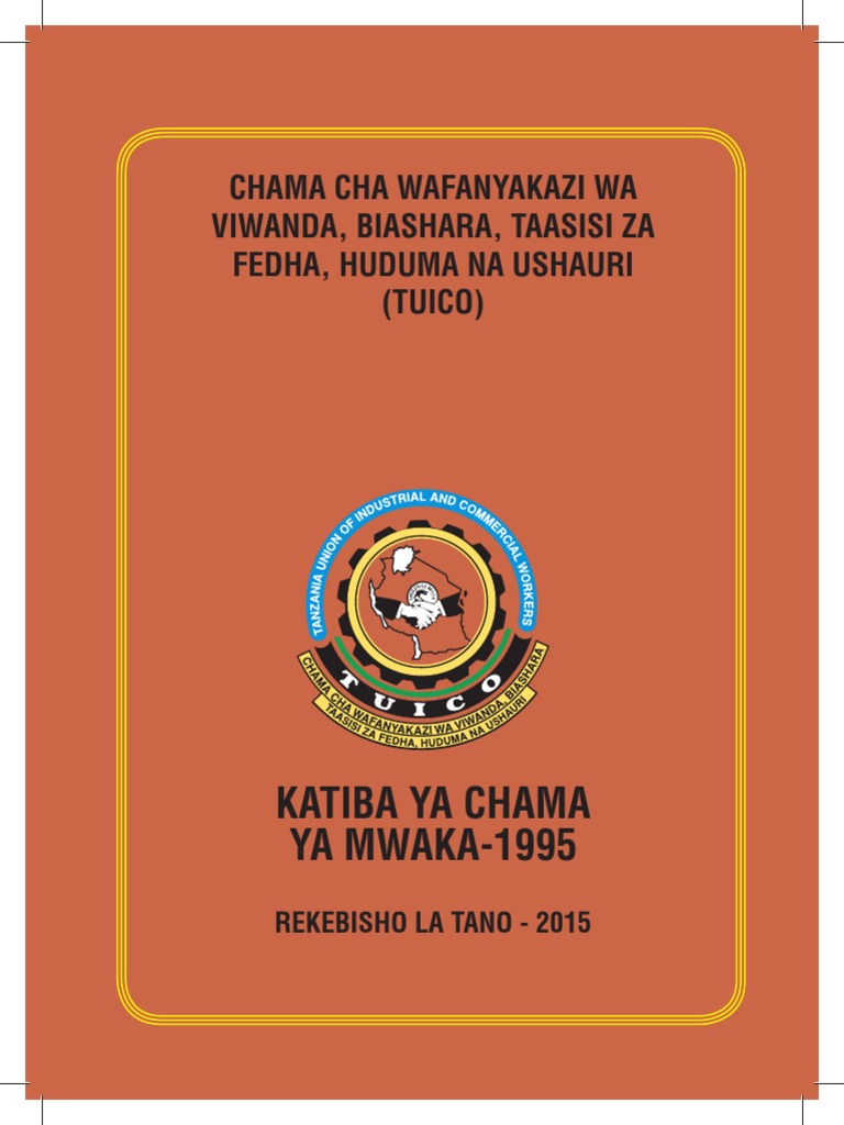 Katiba Ya Chama YA MWAKA-1995: Chama Cha Wafanyakazi Wa Viwanda, Biashara, Taasisi Za Fedha ...