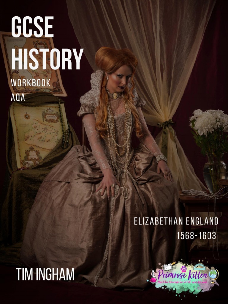 GCSE History - Workbook - AQA - Elizabethan Englnd 1568-1603 | PDF ...