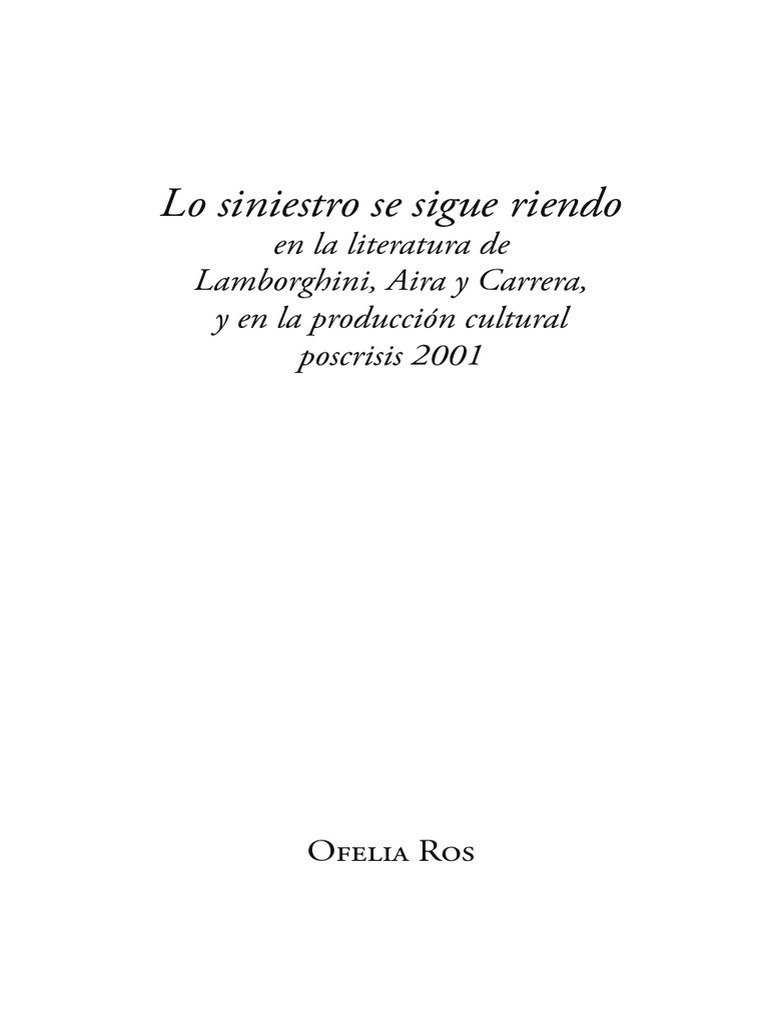 Lo Siniestro Se Sigue Riendo en La Literatura de Lamborghini, Aira y ...