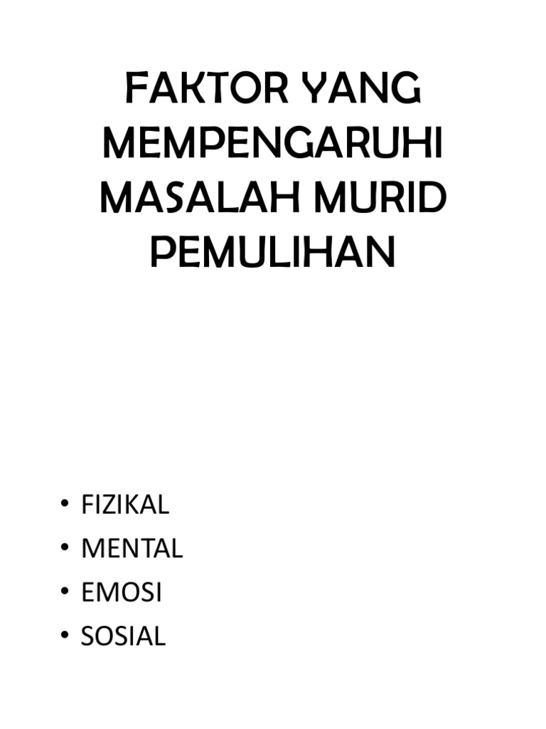 Faktor Yang Mempengaruhi Masalah Murid Pemulihan | PDF