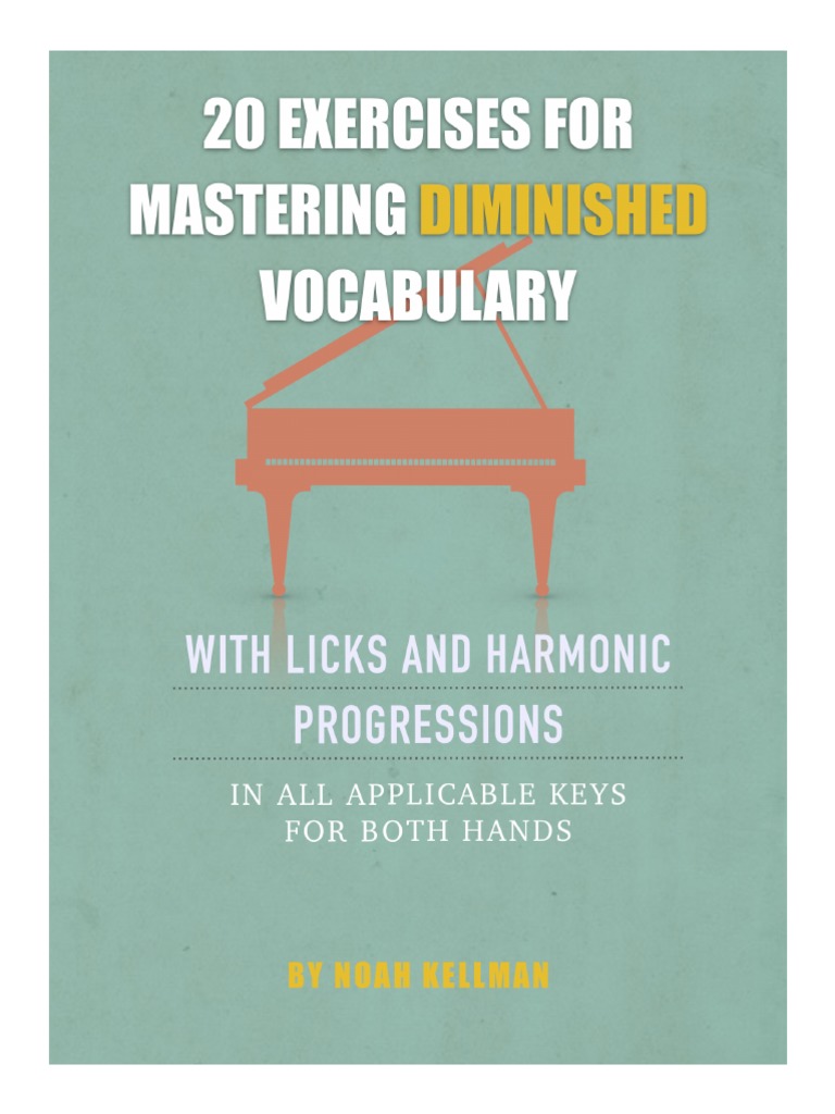 20 Exercises For Mastering Diminished Vocabulary - Jazz Piano Concepts | PDF | Musical ...