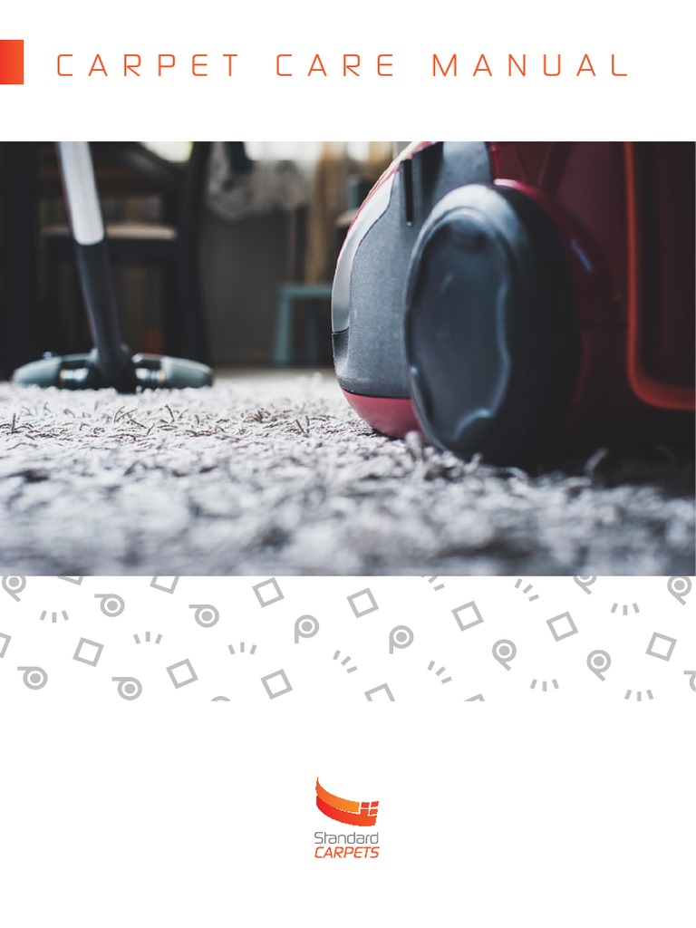 Standard Carpets Carpet Care Manual | PDF | Vacuum Cleaner | Secondary Sector Of The Economy