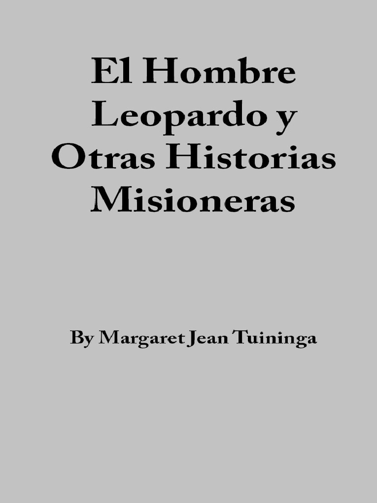 El Hombre Leopardo y Otras Historias Misioneras - Margaret Jean ...