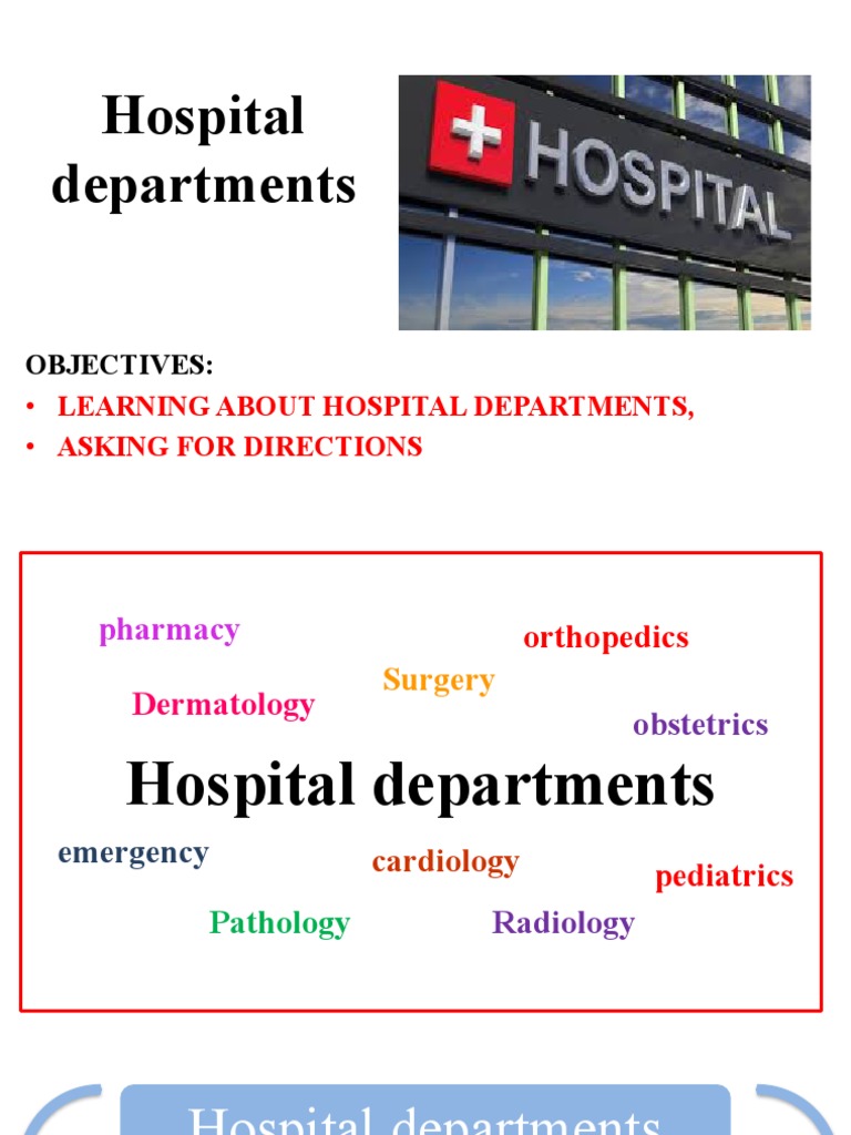 Hospital Departments: Objectives | PDF | Hospital | Medicine