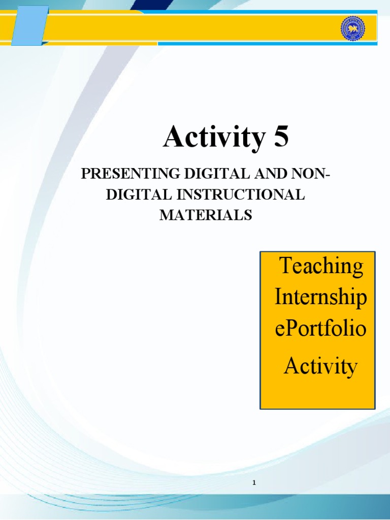 TI Activity 5 PRESENTING DIGITAL AND NON-DIGITAL INSTRUCTIONAL ...
